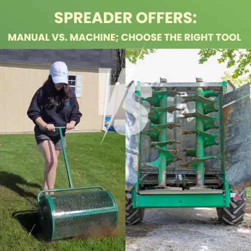 Spreader offers: Manual vs. Machine; Choose the Right Tool - Landzie